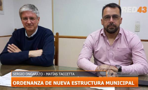 Taccetta y Ongarato trabajan en la reforma de la estructura municipal ...